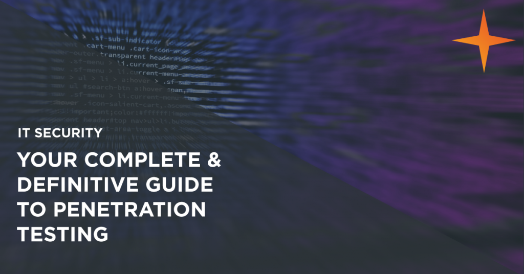 Penetration Testing | Your Complete & Definitive Guide